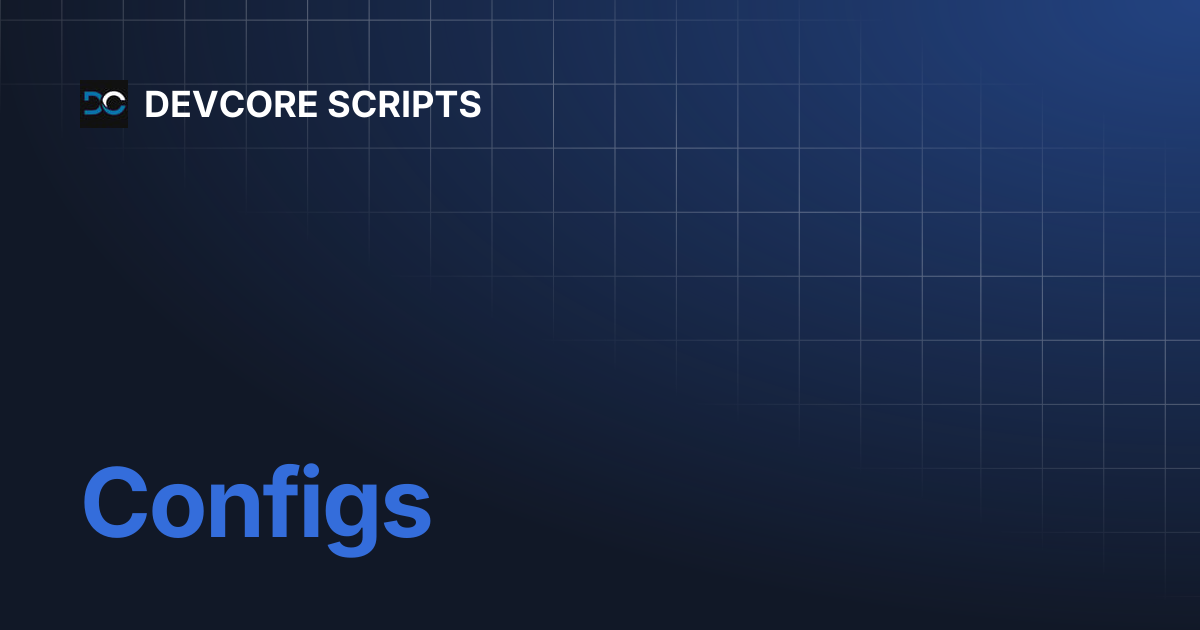 Configs | DEVCORE SCRIPTS