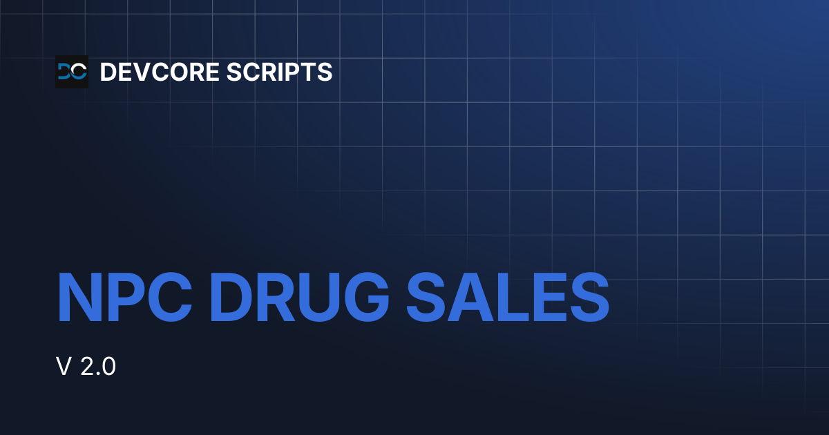 NPC DRUG SALES | DEVCORE SCRIPTS